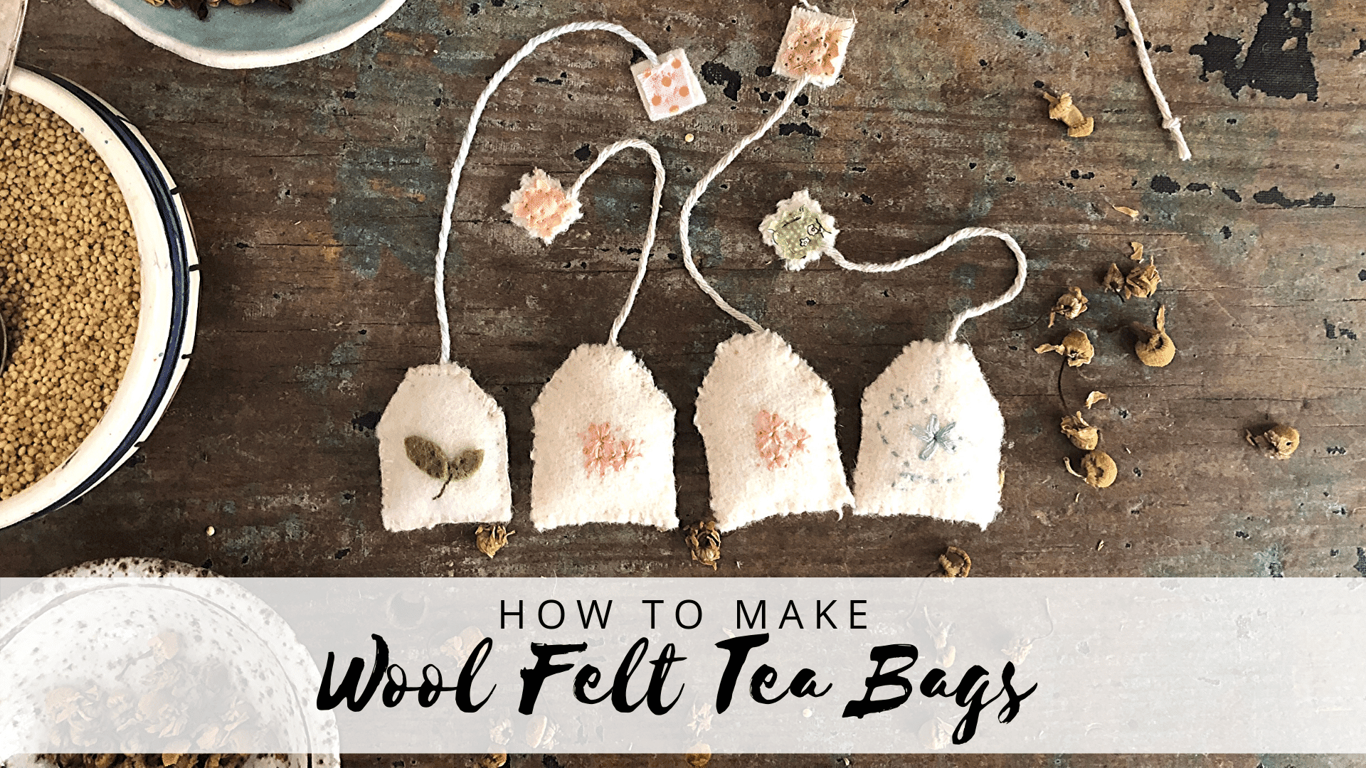 How to Make Wool Felt Tea Bags for Imaginative Play - Natalie Trusler
