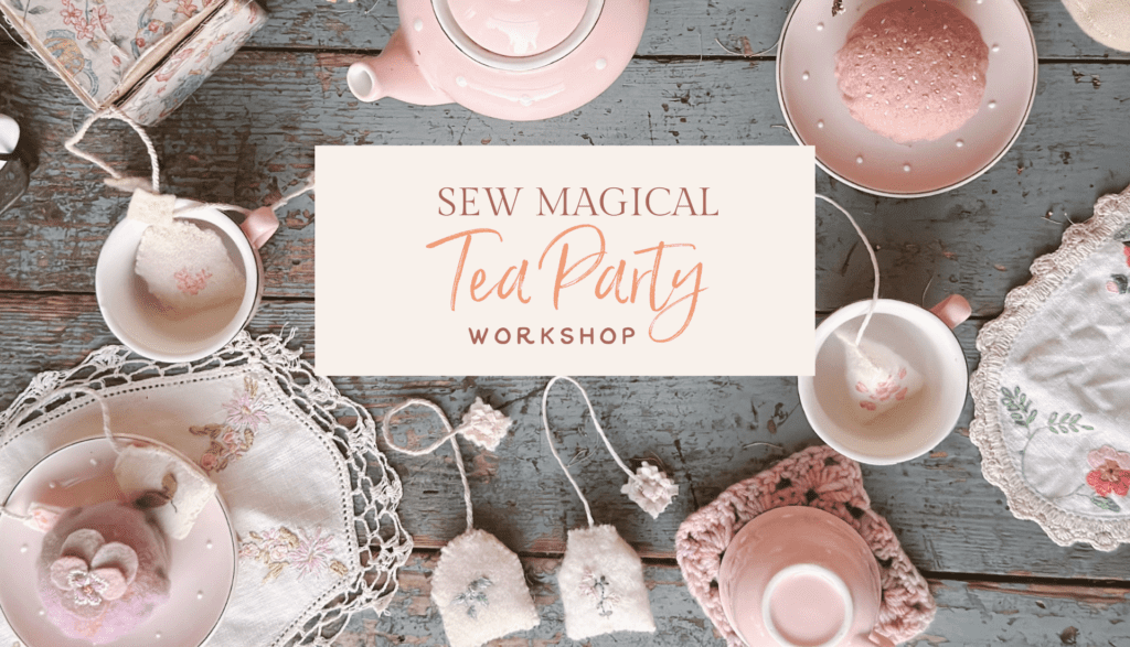 Sew Magical Tea Party - Natalie Trusler